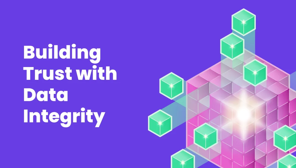 Data Integrity - Foundation of Trust | Jetruby