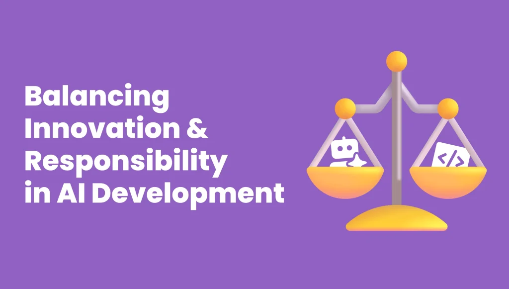 AI Development: Master Innovation and Responsibility | Jetruby