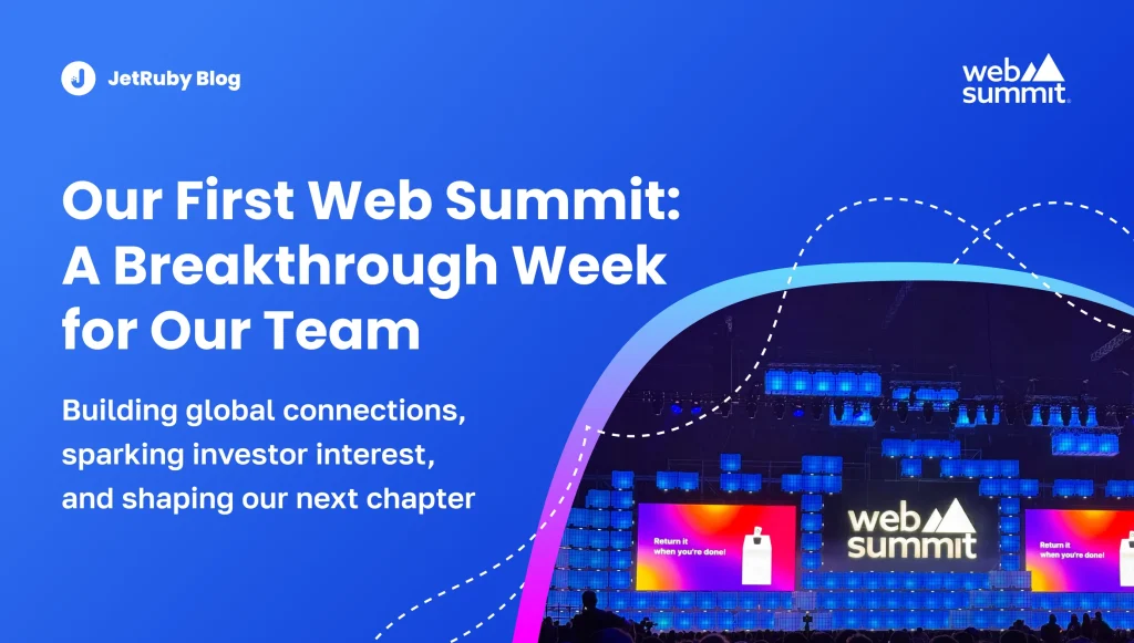 Our First Web Summit: A Breakthrough Week for Our Team | Jetruby